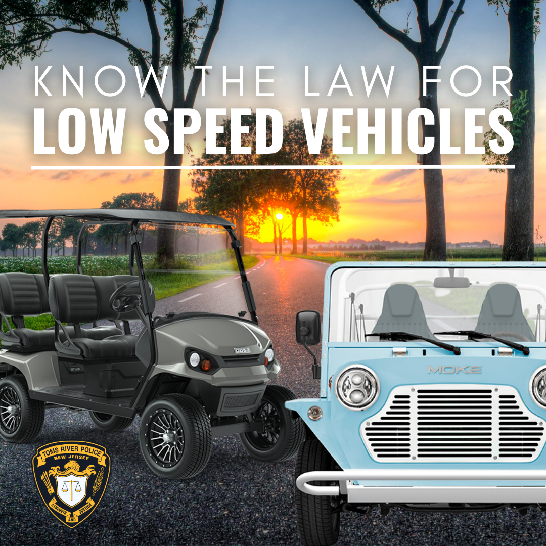 Low Speed Vehicles – Toms River Police Department